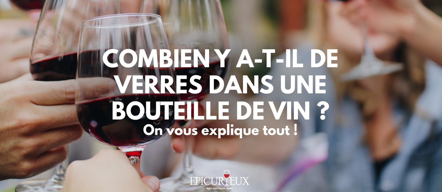 Combien y a-t-il de verres dans une bouteille de vin ? – Epi-curieux